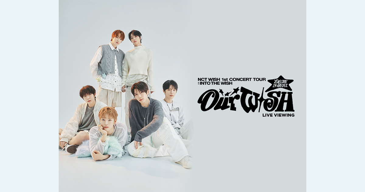 NCT WISH 1st CONCERT TOUR ‘INTO THE WISH : Our WISH’ ENCORE IN SEOUL ...